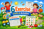 6 Exercise Crafts and Activities Round Up
